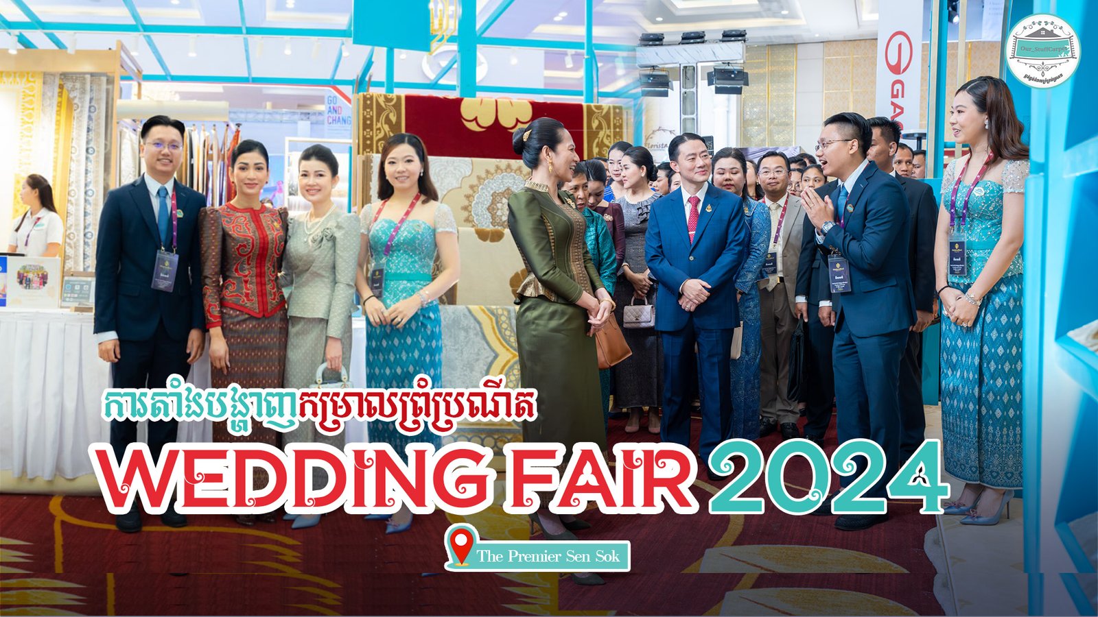 The Premier Centre Sen Sok: Wedding Fair - Our Stuff Carpet